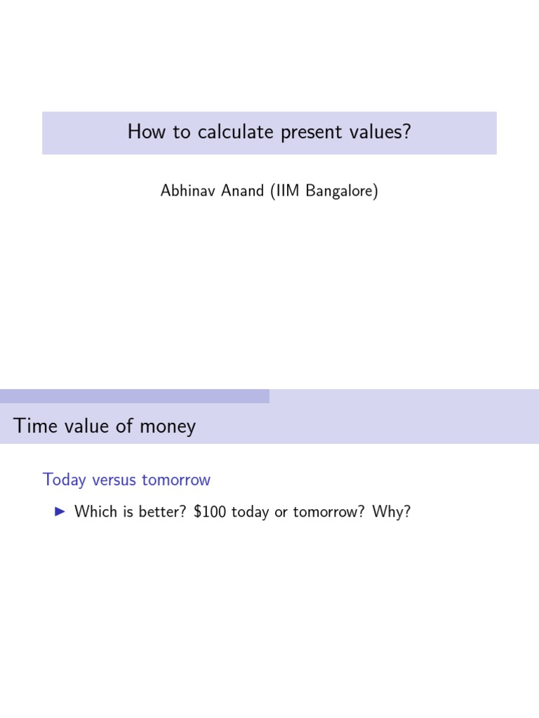 How To Calculate Present Values?: Abhinav Anand (IIM Bangalore) | PDF | Net Present Value ...