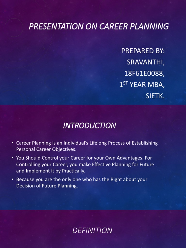 Presentation On Career Planning: Prepared By: Sravanthi, 18F61E0088, 1 ...