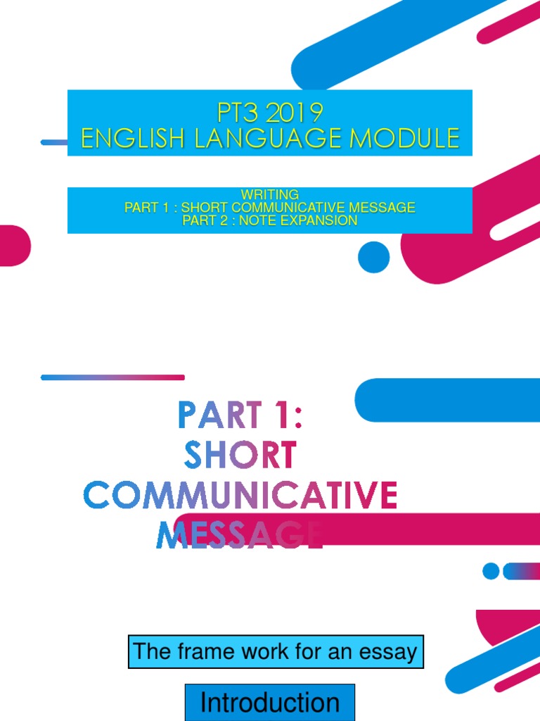 PT3 2019 English Language Module: Writing Part 1: Short Communicative ...