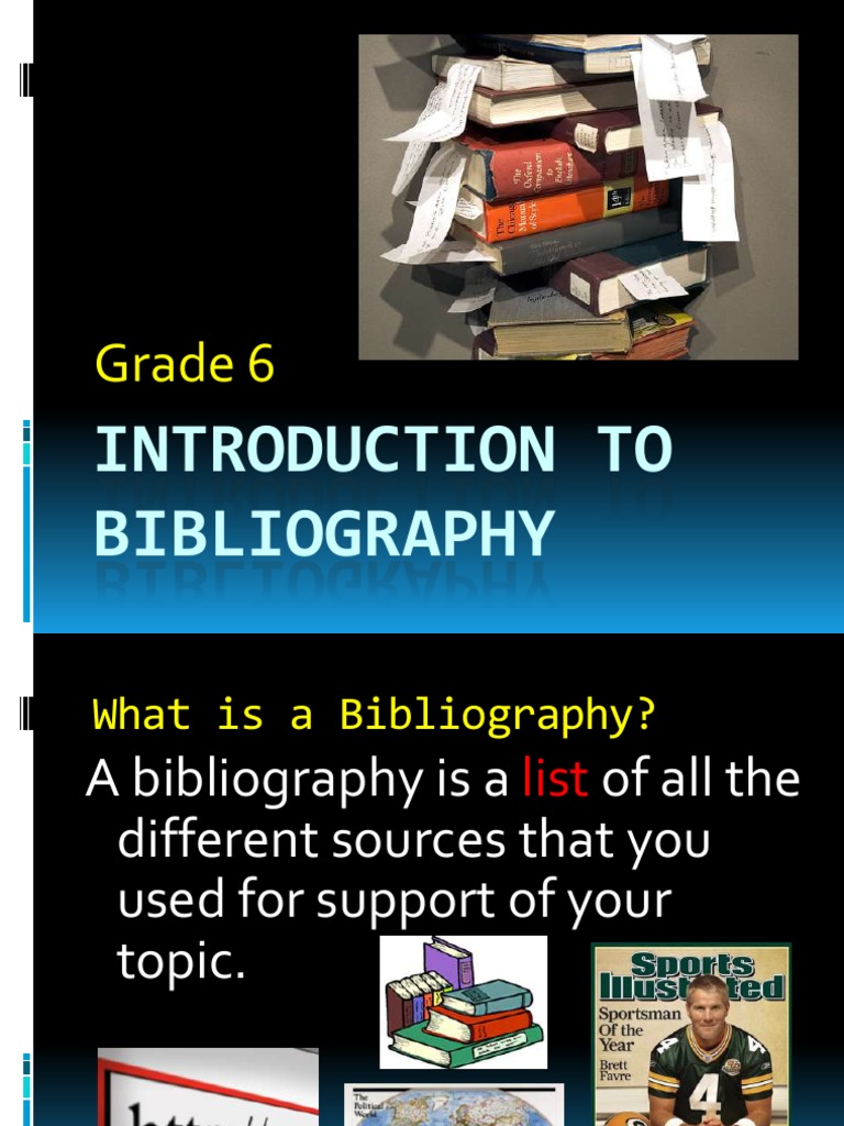 Grade 6: Introduction To Bibliography | PDF | Encyclopedias | Bibliography