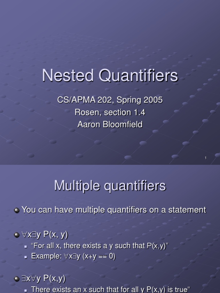 Nested Quantifiers: CS/APMA 202, Spring 2005 Rosen, Section 1.4 Aaron Bloomfield | PDF ...