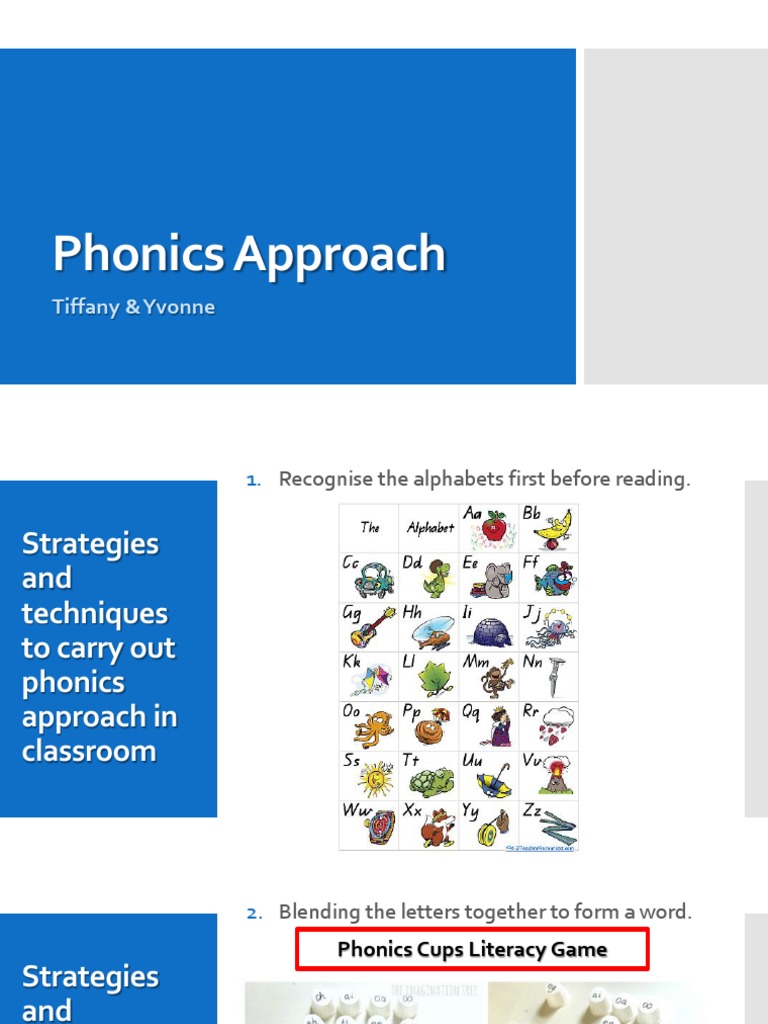 Phonics Approach Strategies and Techniques Classroom | PDF