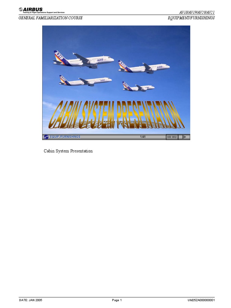 Cabin System Presentation: A318/A319/A320/A321 General Familiarization ...