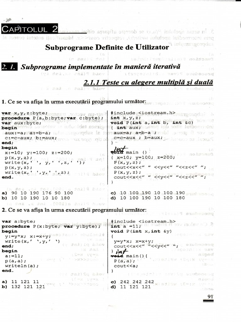 Subprograme Definite de Utilizator: 1. Ce Se Va Afiga in Urma Executirii Programului Urmdtor ...