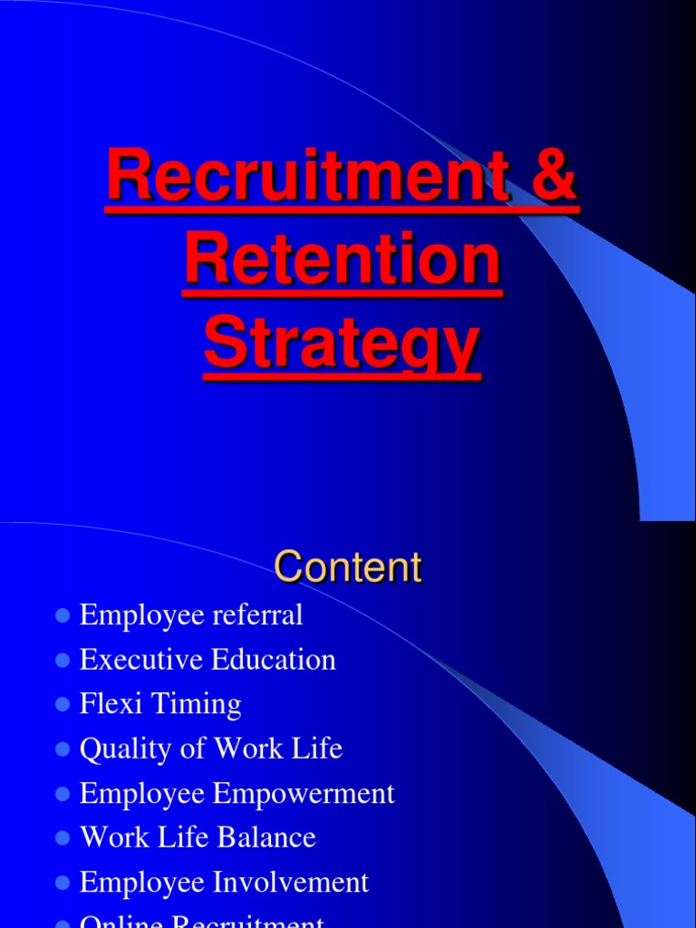 Recruitment and Retention Strategies | PDF | Talent Management ...