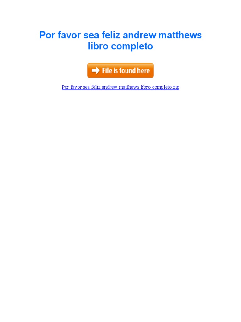 Por Favor Sea Feliz Andrew Matthews Libro Completo | PDF