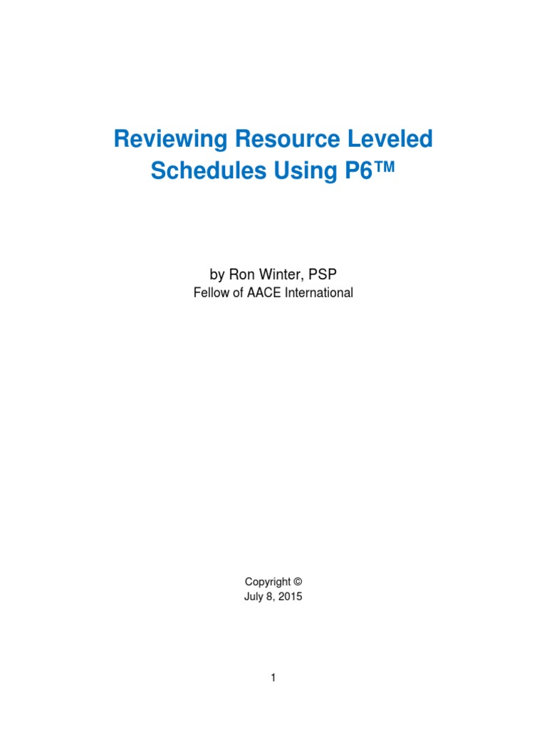 Reviewing Resource Leveled Schedules Using P6™: by Ron Winter, PSP ...
