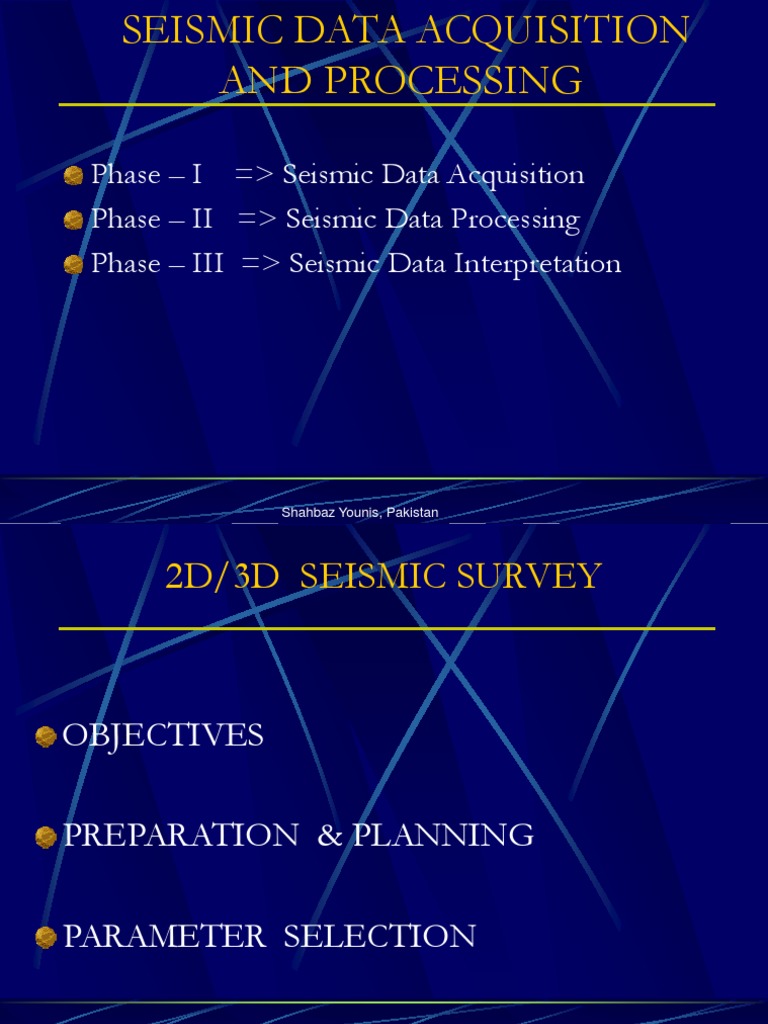 Phase - I Seismic Data Acquisition Phase - II Seismic Data Processing ...