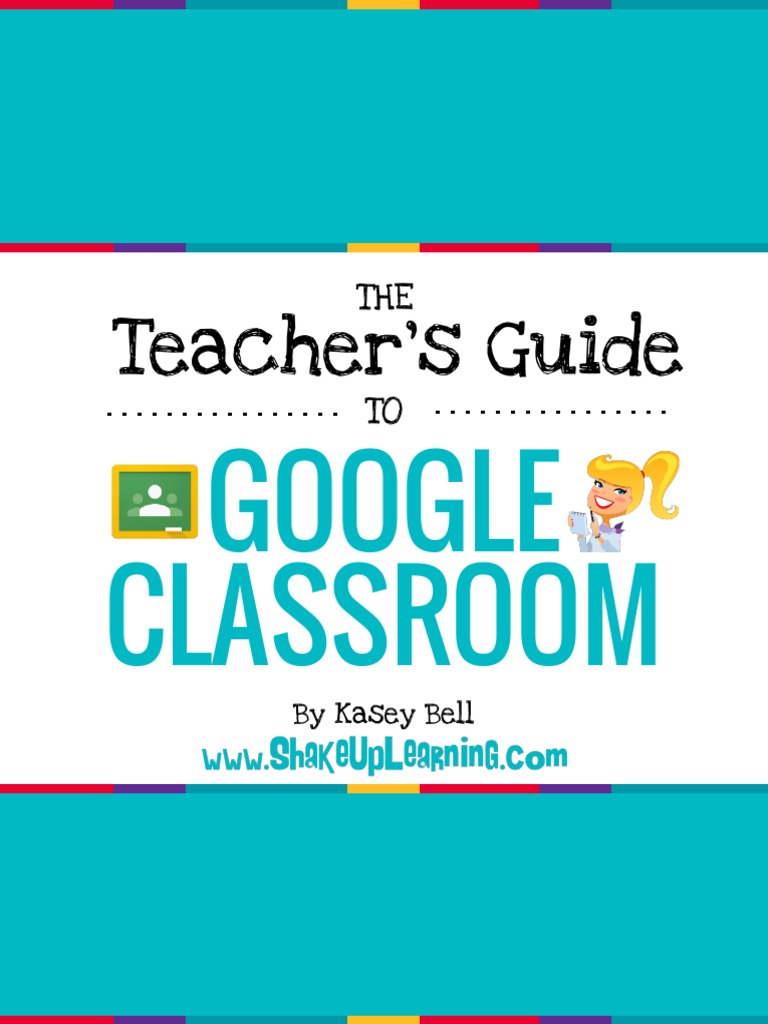 Teachers Guide To Google Classroom PDF | PDF | Educational Technology ...