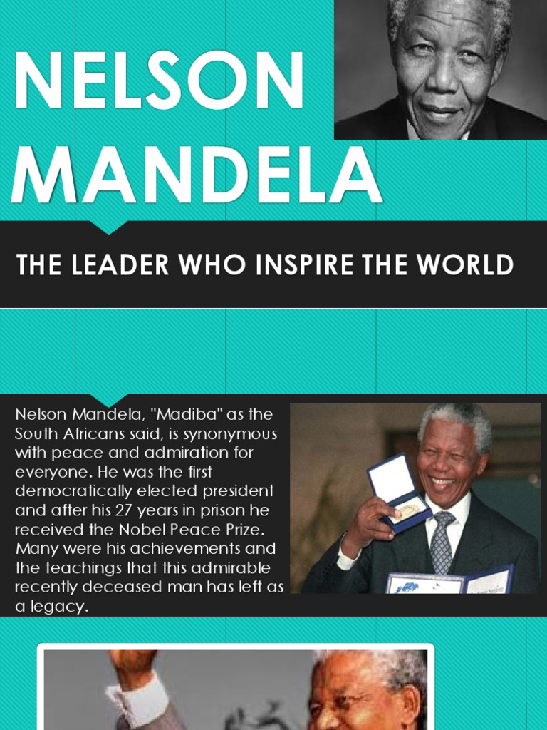 Nelson Mandela: The Leader Who Inspire The World | PDF | Nelson Mandela ...