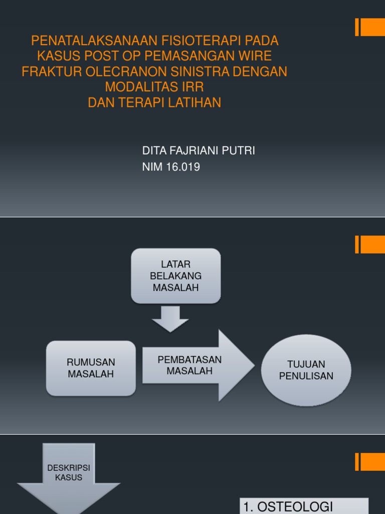 Penatalaksanaan Fisioterapi Pada Kasus Post Op Pemasangan Wire Fraktur Olecranon Sinistra Dengan ...