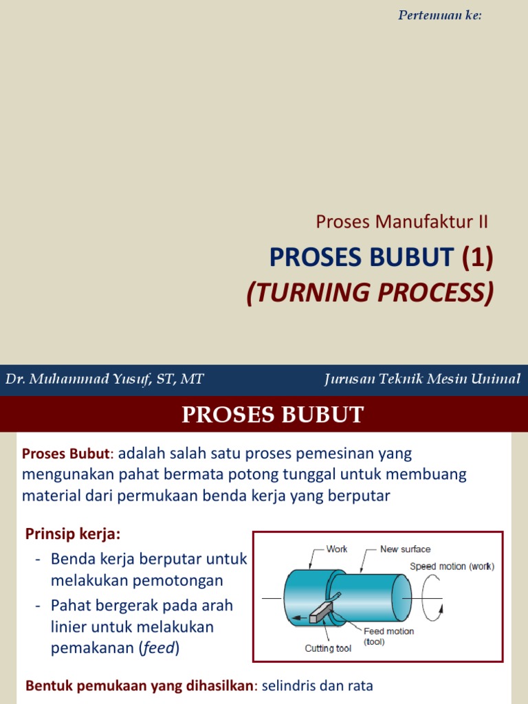 Proses Manufaktur II: Turning Process (Proses Bubut) | PDF