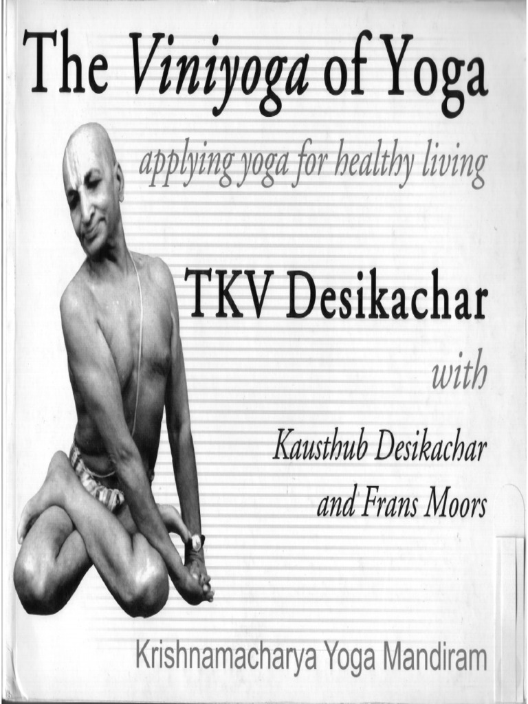 The Viniyoga of Yoga (Right Side Up) | PDF