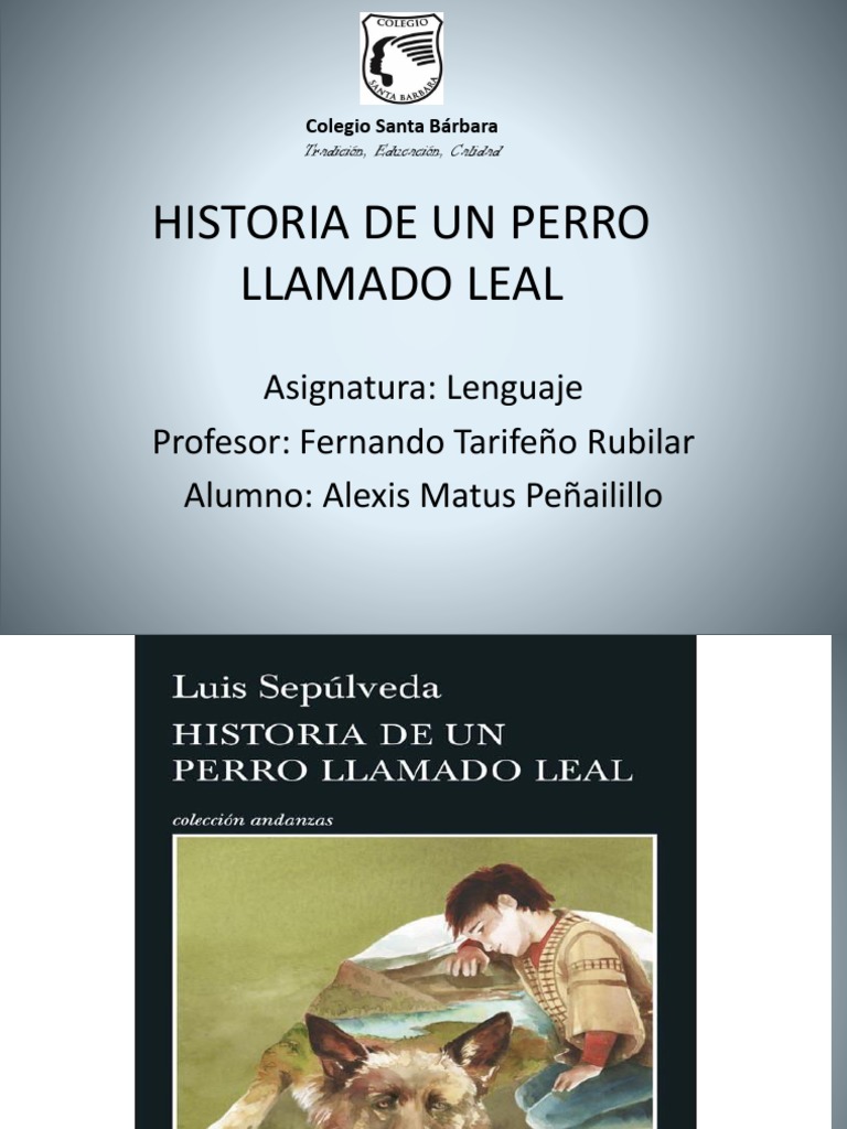 Resumen Historia de Un Perro Llamado Leal | PDF