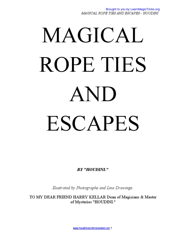 Magical Rope Ties & Escapes | PDF | Knot | Harry Houdini