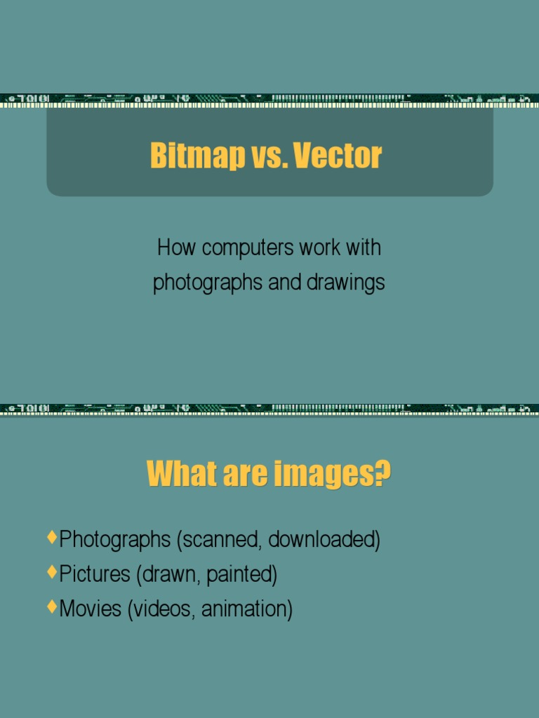 Bitmap vs. Vector: How Computers Work With Photographs and Drawings | PDF