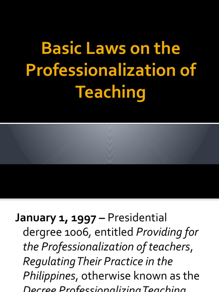 Basic Laws On The Professionalization of Teaching | PDF | Licensure ...