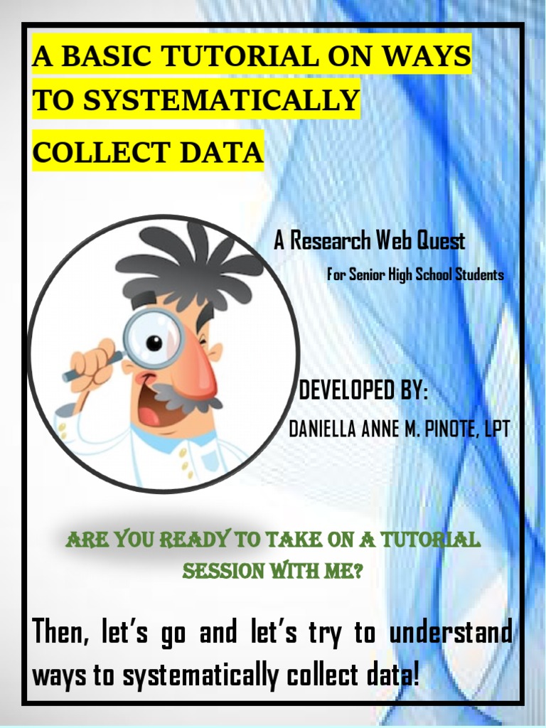 A Basic Tutorial On Ways To Systematically Collect Data: A Research Web ...