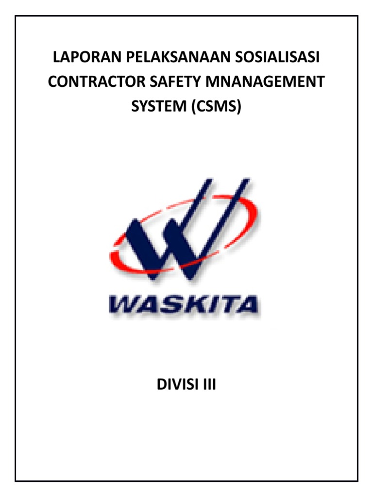 Laporan Pelaksanaan Sosialisasi Contractor Safety Mnanagement System ...