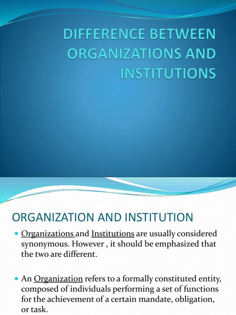 Difference Between Organizations and Institutions | Download Free PDF ...