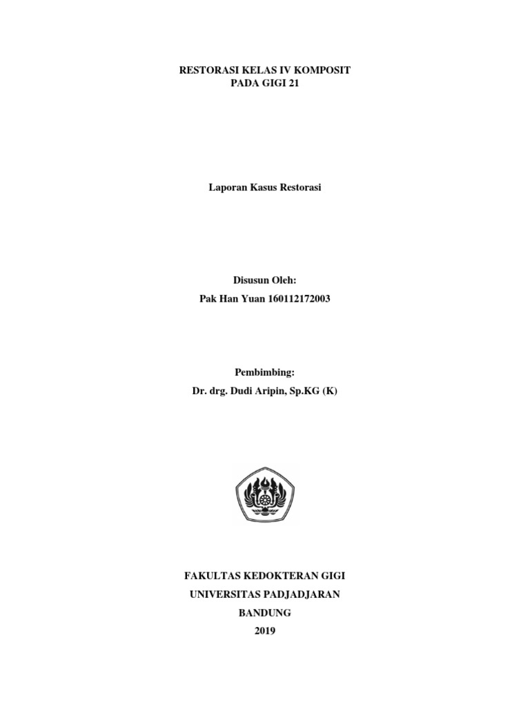 Restorasi Kelas IV Komposit pada Gigi 21: Laporan Kasus Restorasi Direk pada Pasien dengan ...
