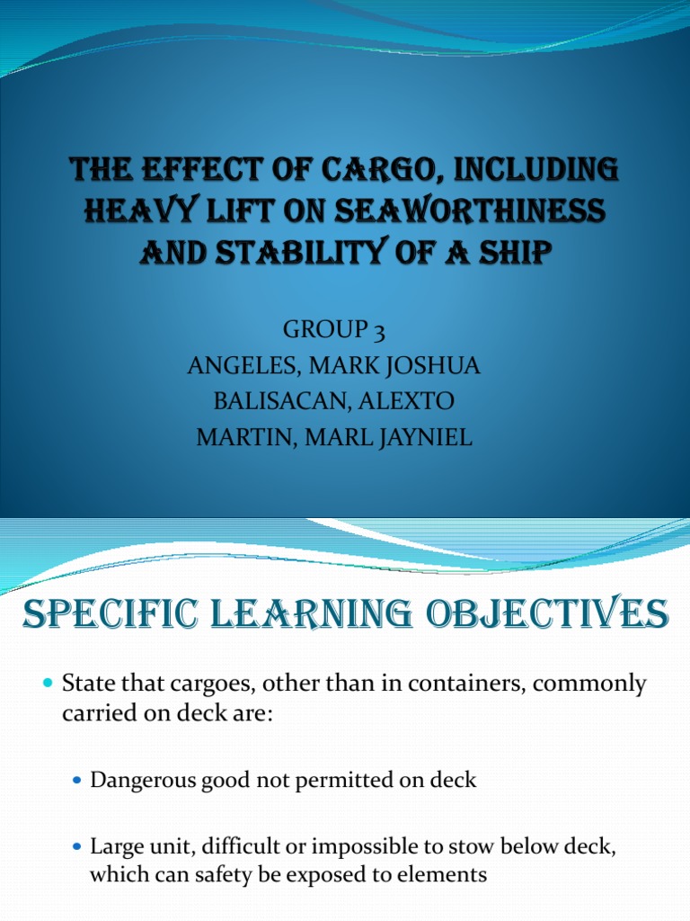 The Effect of Cargo, Including Heavy Lift On Seaworthiness and ...
