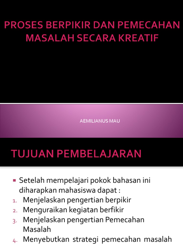 Proses Berpikir Dan Pemecahan Masalah Secara Kreatif | PDF