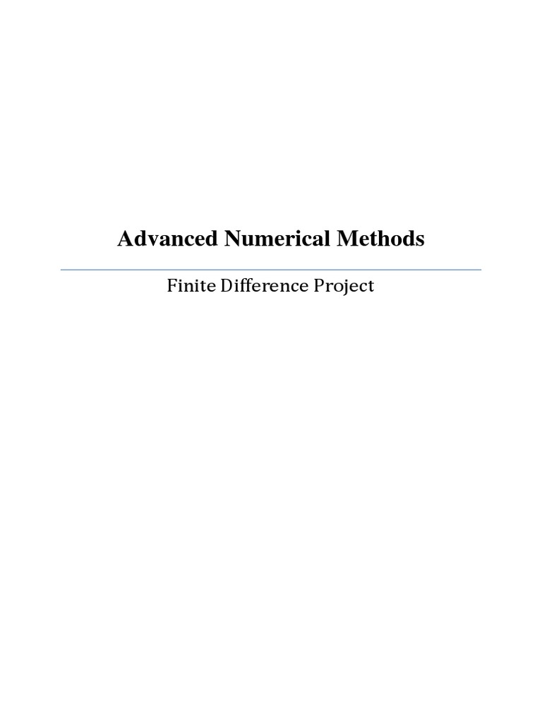 Advanced Numerical Methods: Finite Difference Project | PDF