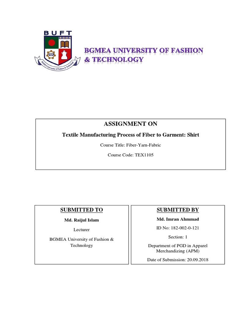 Assignment On Textile Manufacturing Process of Fibre To Garment of ...