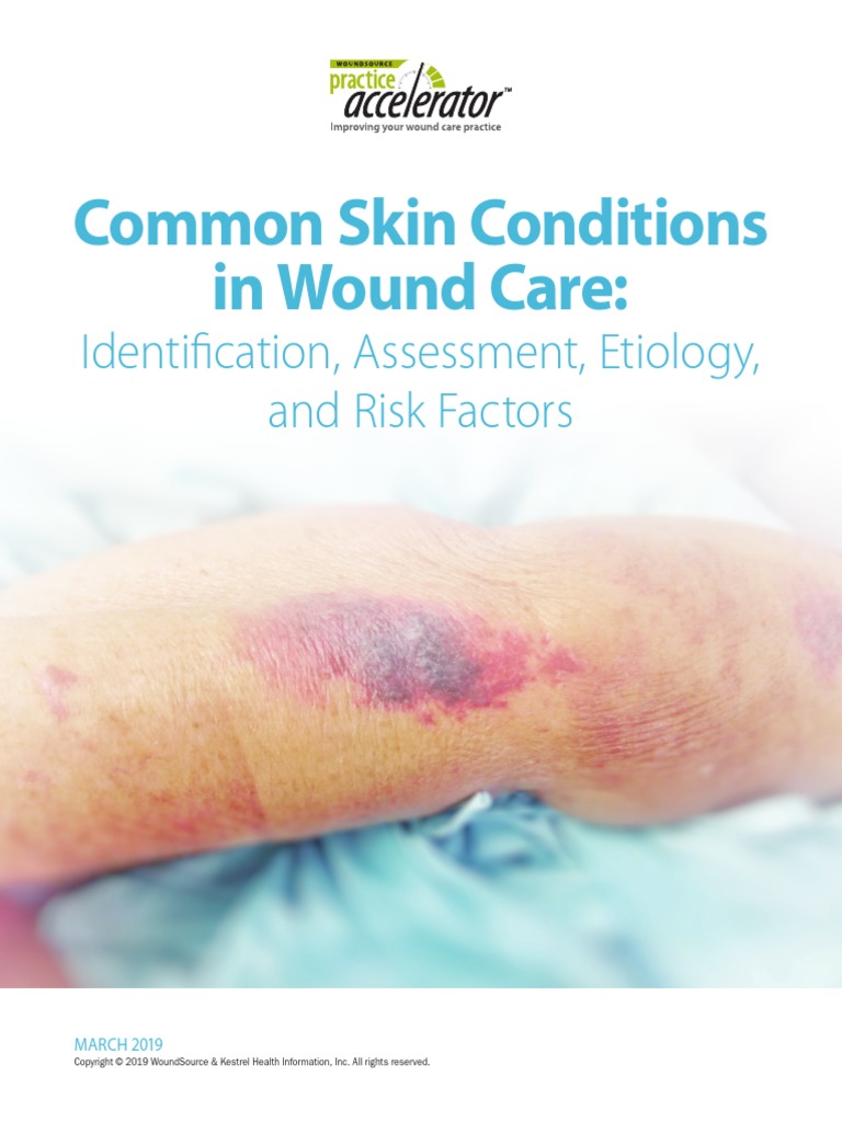 Common Skin Conditions in Wound Care | PDF | Wound | Medicine