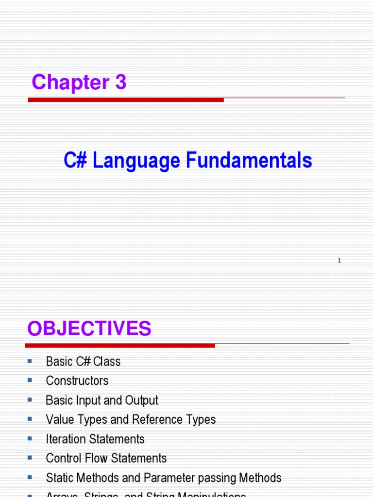C# Language Fundamentals: Constructors, Input/Output, Value Types vs Reference Types, and More ...
