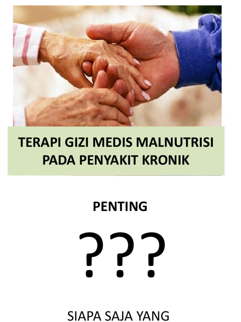 Terapi Gizi Medis untuk Malnutrisi Kronis | PDF