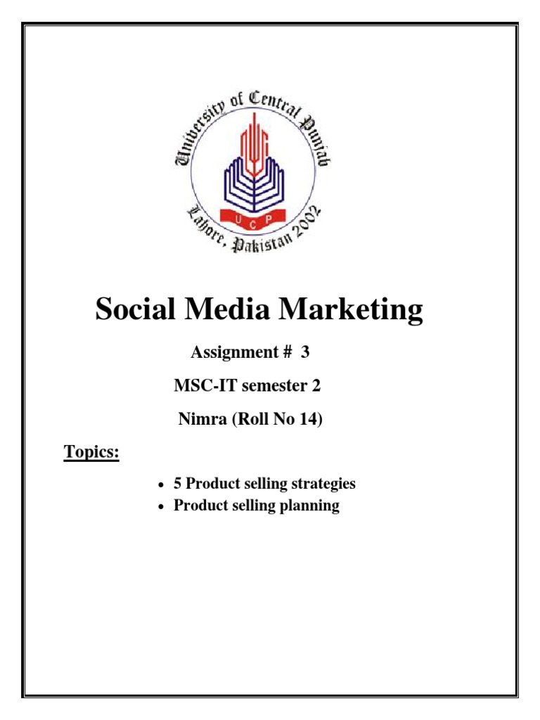 Social Media Marketing: Assignment # 3 MSC-IT Semester 2 Nimra (Roll No ...