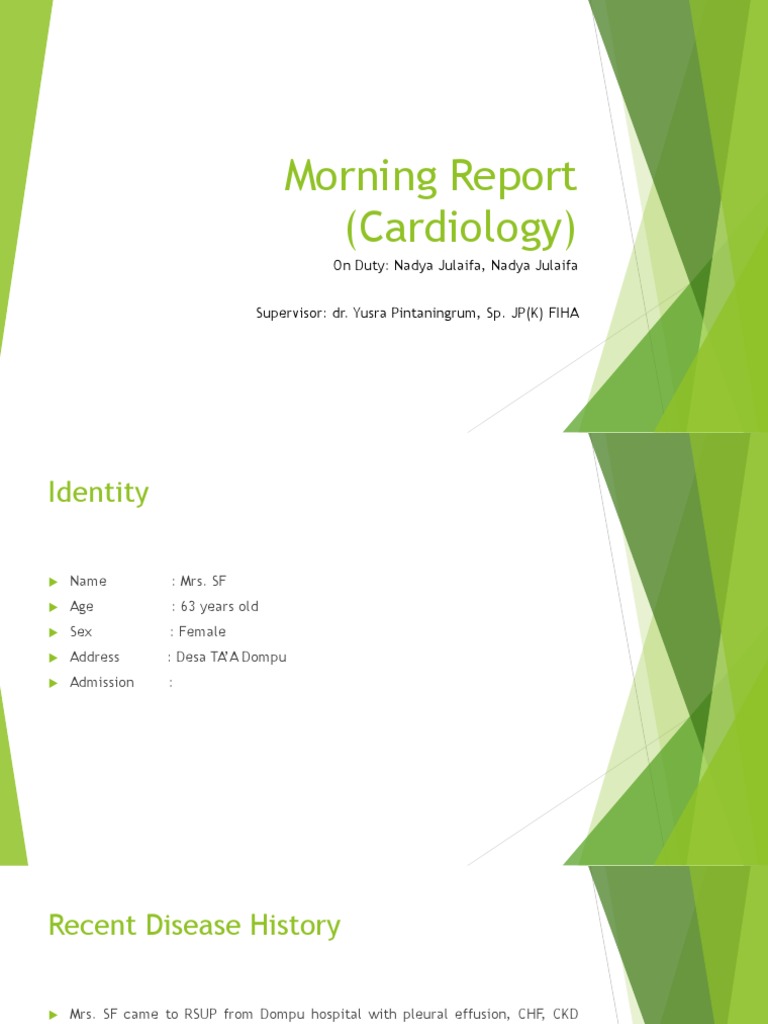 Morning Report (Cardiology) : On Duty: Nadya Julaifa, Nadya Julaifa ...