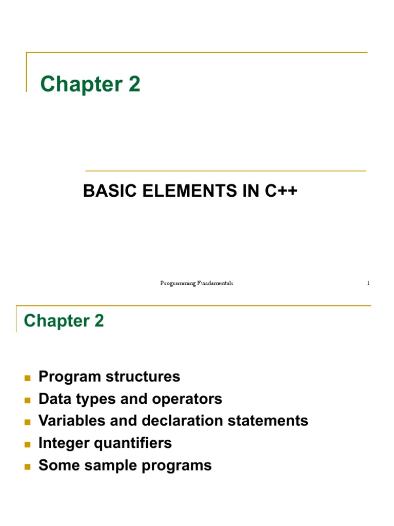Basic Elements in C++: Programming Fundamentals 1 | PDF | Integer ...