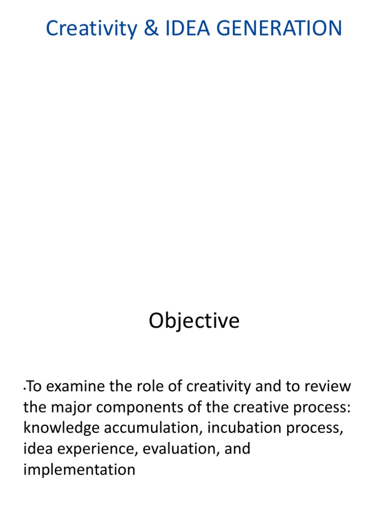 Creativity And Idea Generation Pdf Brainstorming Creativity
