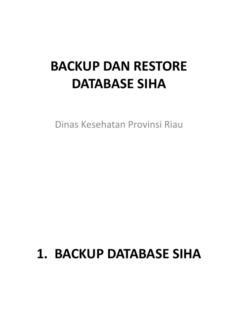 Backup Dan Restore Database SIHA | PDF