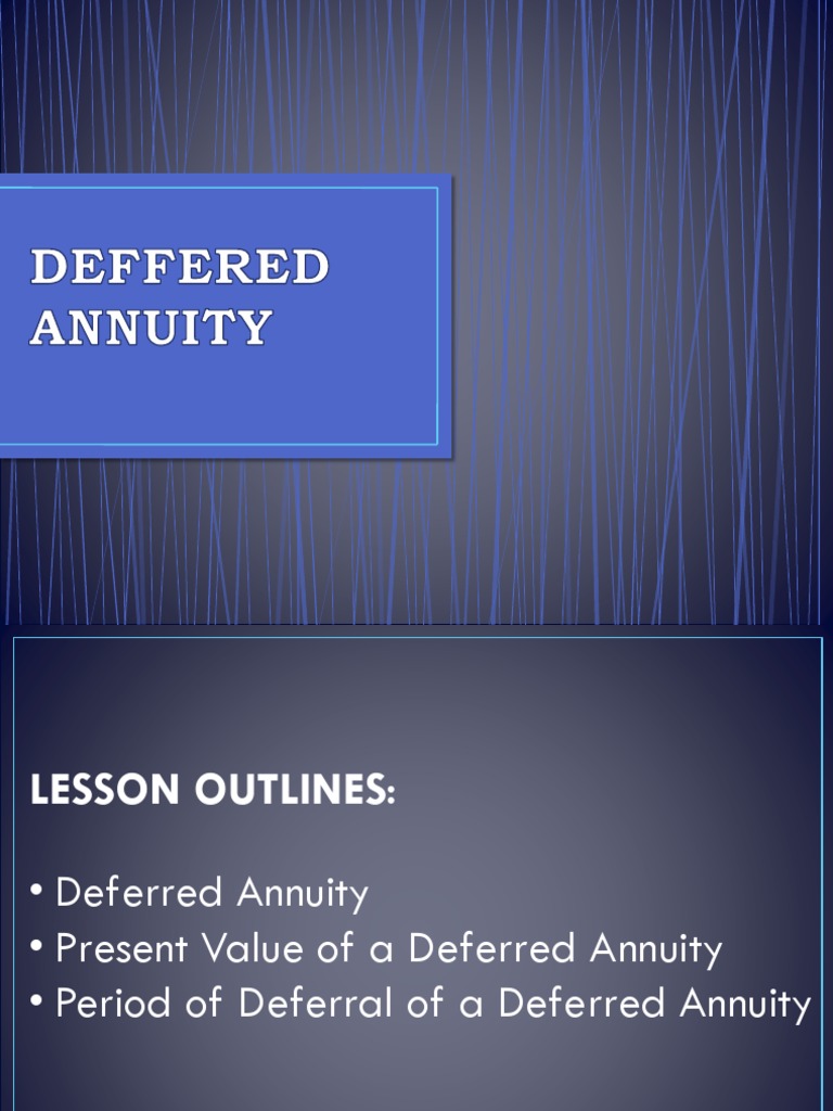 Deferred Annuity | PDF | Life Annuity | Present Value