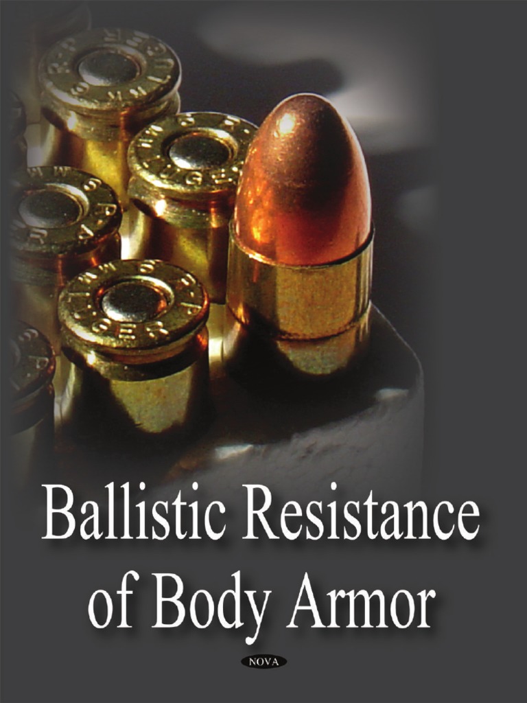 Ballistic Resistance of Body Armor PDF | PDF | Bullet | Armour