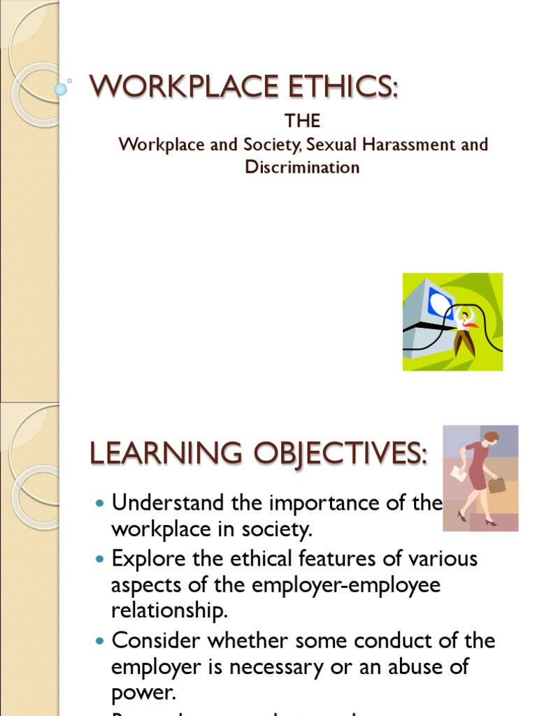 Workplace Ethics:: THE Workplace and Society, Sexual Harassment and ...