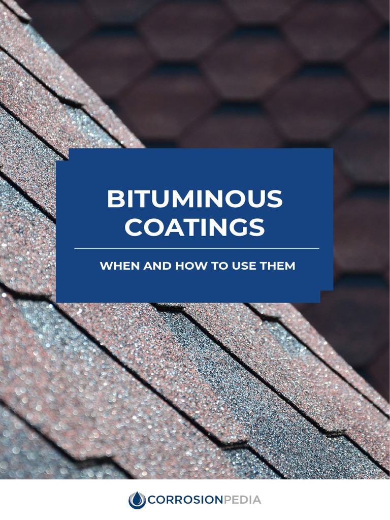 Bituminous Coatings: When and How To Use Them | PDF | Asphalt | Road ...