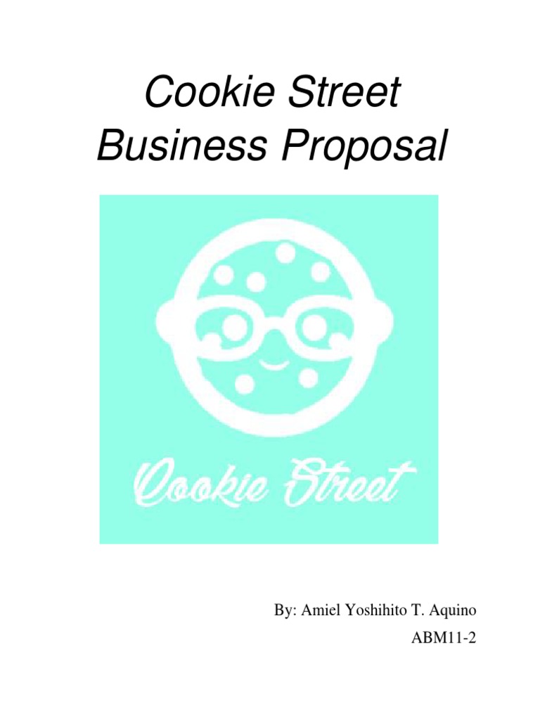 Cookie Street Business Proposal | PDF | Desserts | Foods