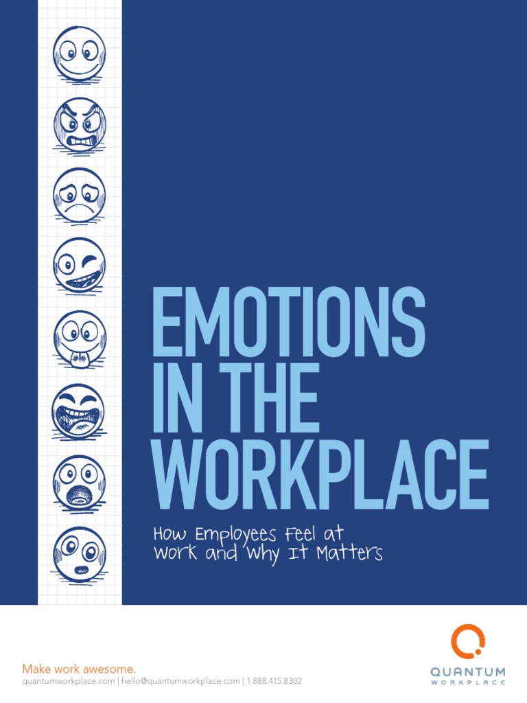 Emotions In The Workplace: How Employees Feel at Work and Why It ...