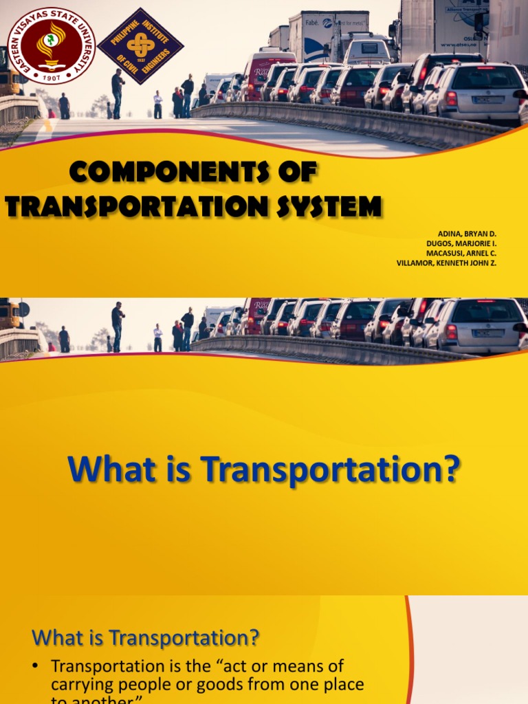 Components of Transportation System: Adina, Bryan D. Dugos, Marjorie I ...