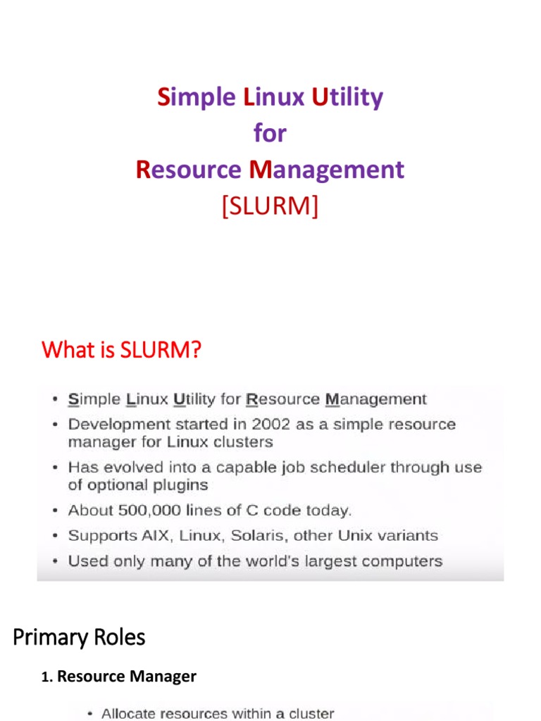 An Introduction To Slurm A Highly Scalable Resource And Job Management System For Linux