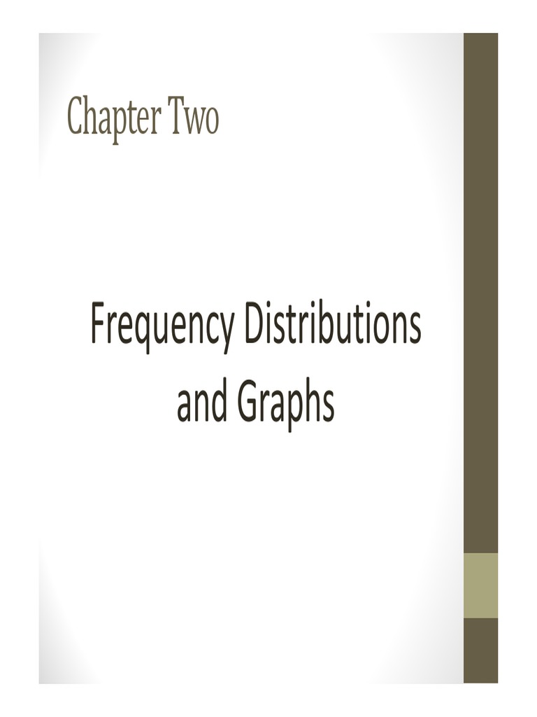 Chapter Two: Frequency Distributions and Graphs | PDF | Categorical Variable | Chart