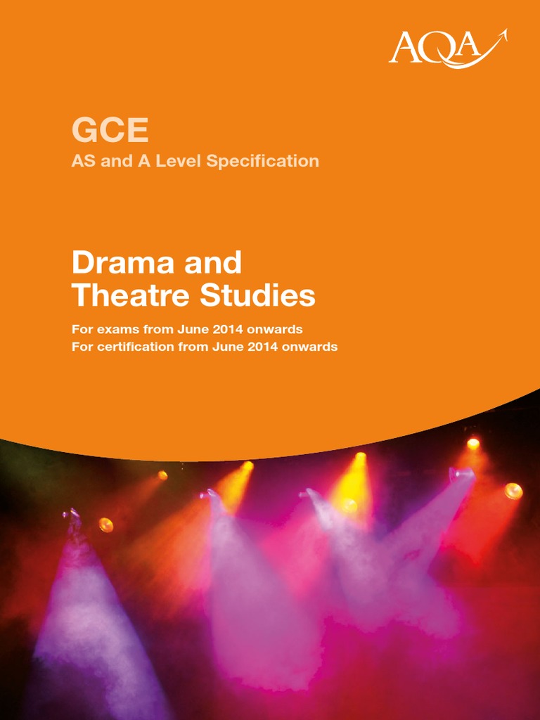 Drama and Theatre Studies: AS and A Level Specification | PDF | Theatre ...