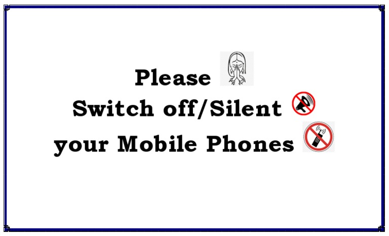 Please Switch Off/silent Your Mobile Phones | PDF