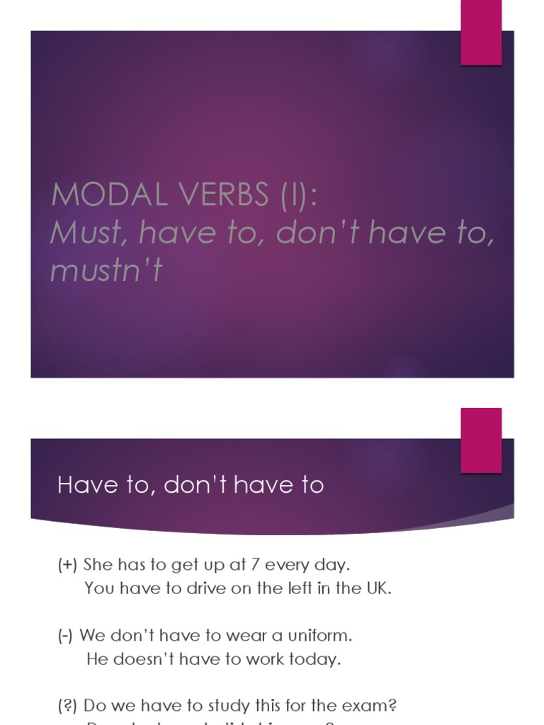 Modal Verbs (I) :: Must, Have To, Don't Have To, Mustn't | PDF
