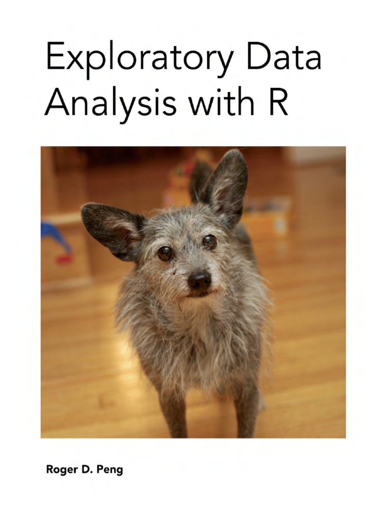 Book - Roger D Peng-Exploratory Data Analysis With R-Leanpub (2015) PDF | Download Free PDF | R ...